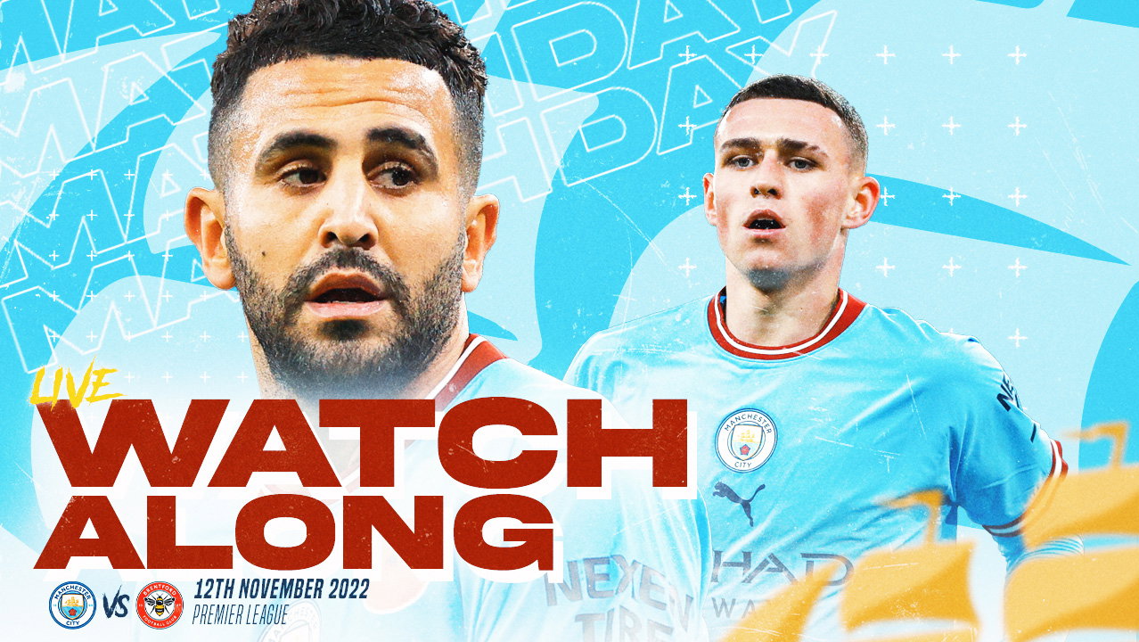 MAN CITY vs BRENTFORD - LIVE Watchalong - City Xtra