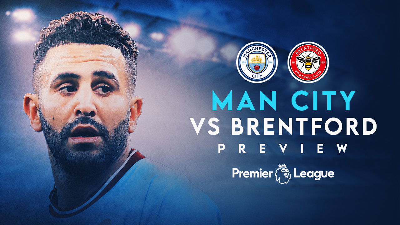 A TOUGH TEST FOR CITY! | Brentford Preview - City Xtra